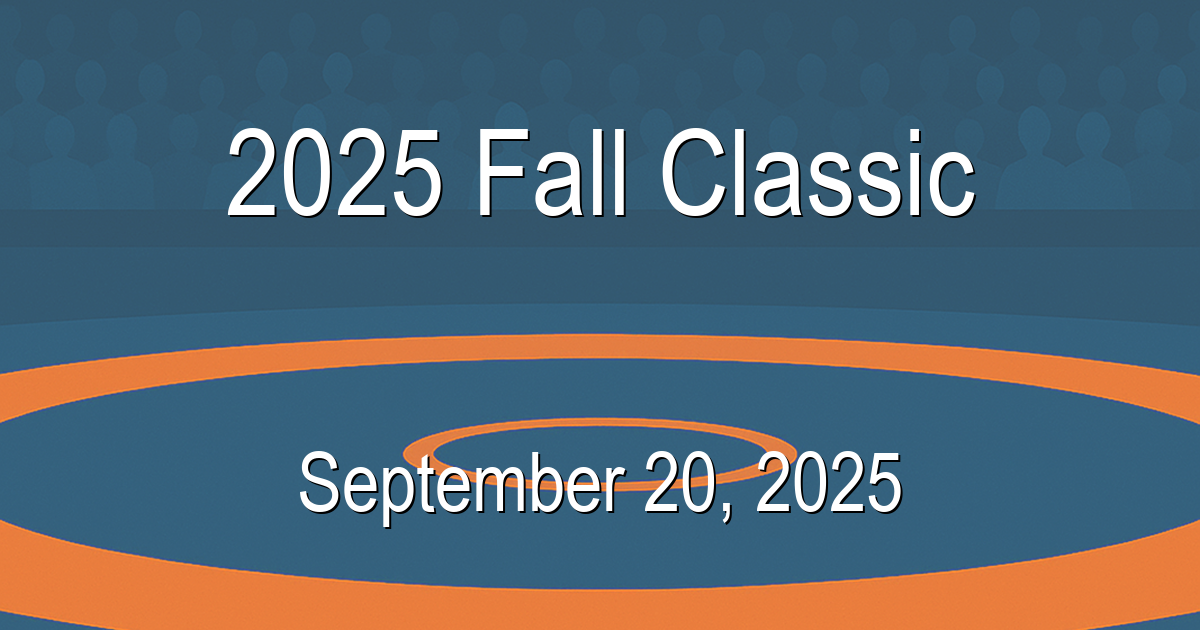 2025 Fall Classic – September 20, 2025 New Jersey Wrestling Tournaments ...