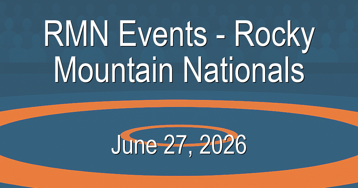 RMN Events - Rocky Mountain Nationals – June 27, 2026 – June 28, 2026 ...